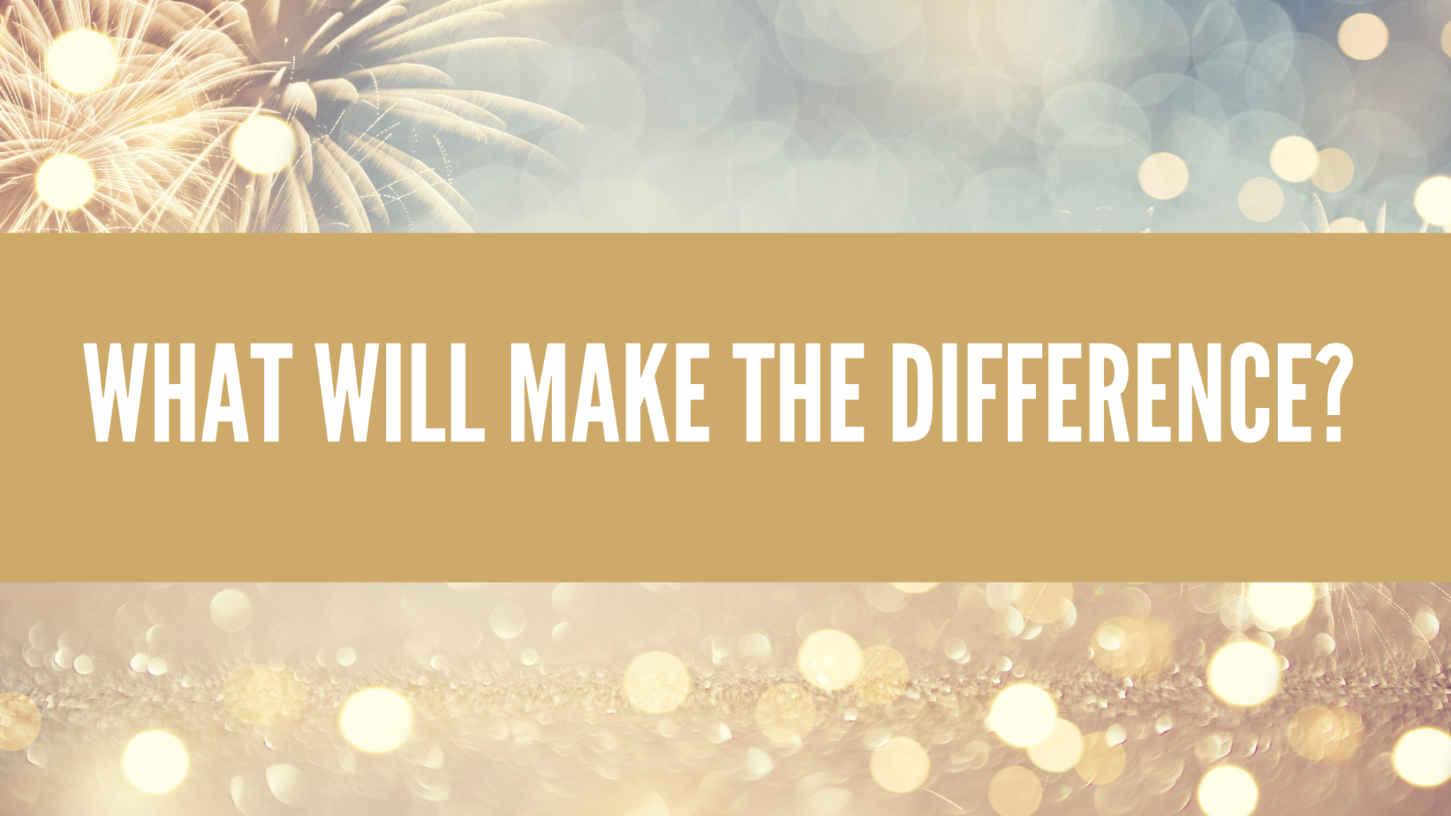 What Will Make the Difference? - Free Your English
