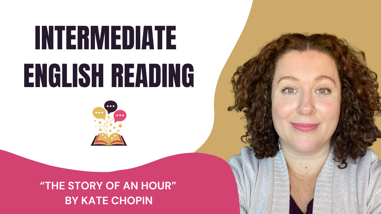 “The Story of an Hour” – Intermediate English Reading Practice - Free ...